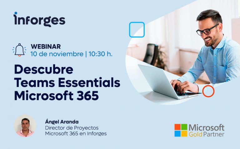 Descubre Teams Essentials Microsoft 365 | INFORGES